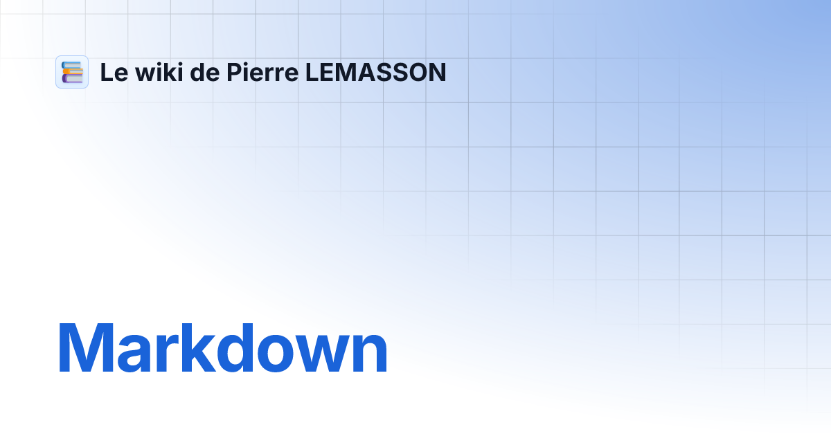 Markdown | Le wiki de Pierre LEMASSON